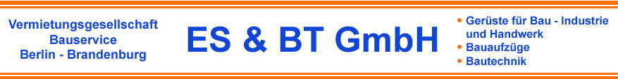 ES & BT GmbH - Bauaufzüge